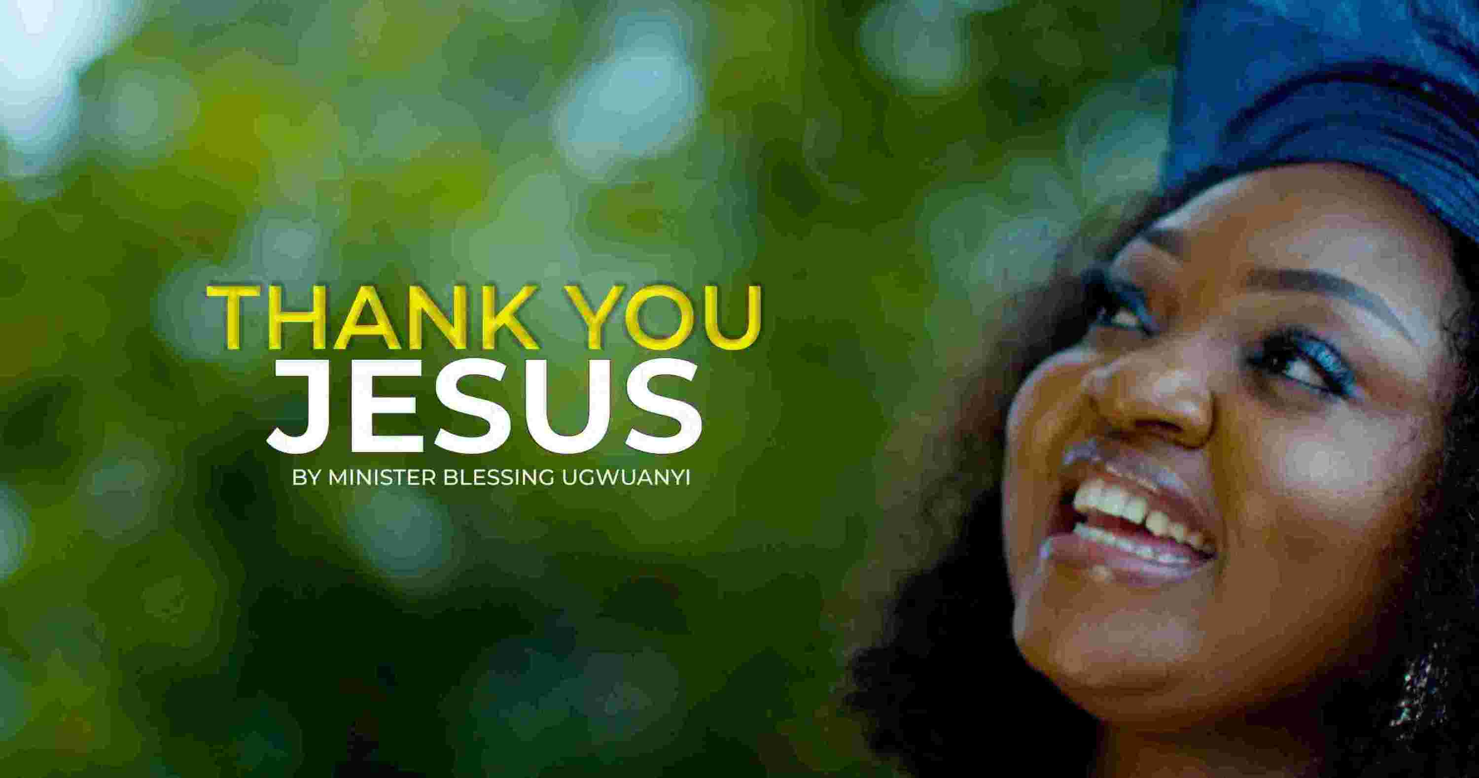 Introducing "Thank You Jesus": A Soul-Stirring Gospel Music Video by ...